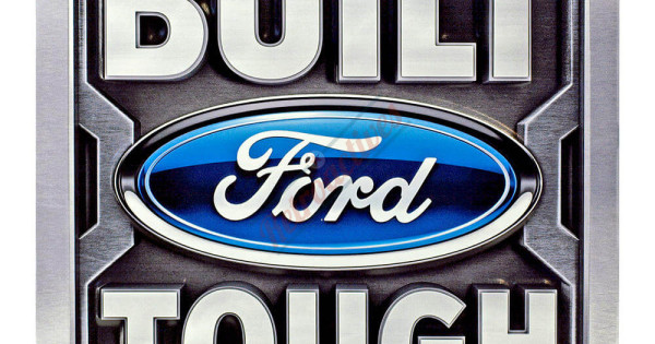 Built Ford Tough Tin Sign